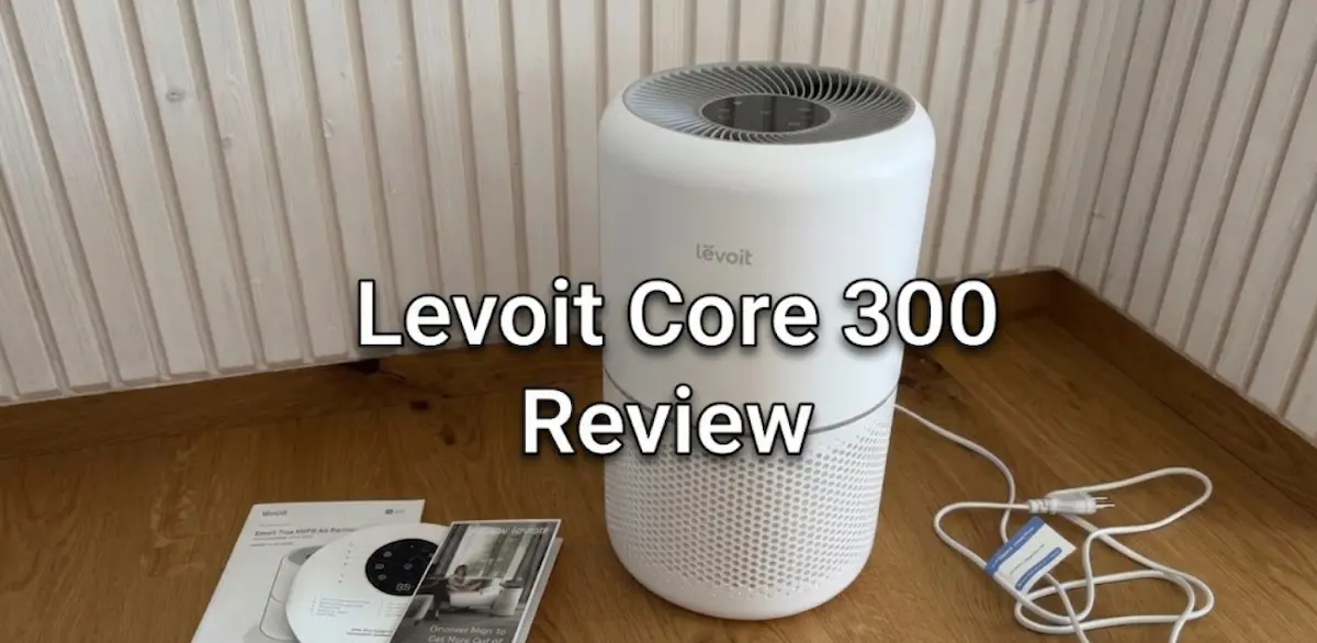 Levoit Core 300 Review: Is It Still Worth It in 2026?